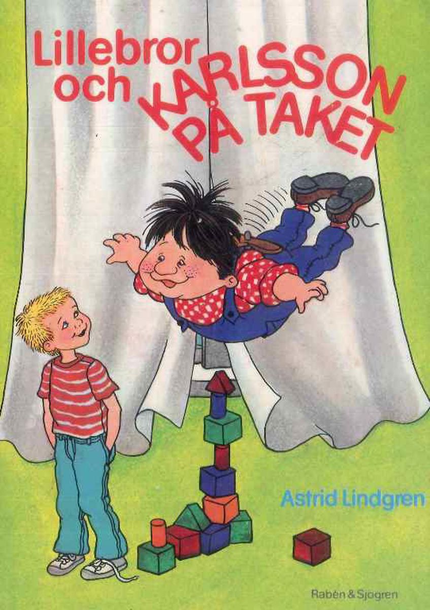 Lillebror och Karlsson på taket / Astrid Lindgren - Stockholmskällan
